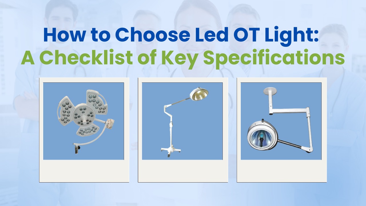 How to Choose LED OT Light: A Checklist of Key Specifications